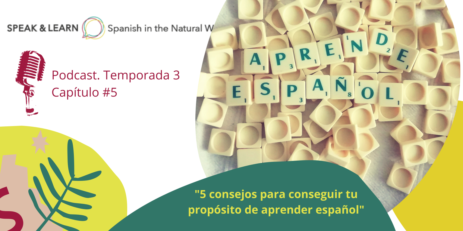 5 consejos para conseguir tu propósito de aprender español